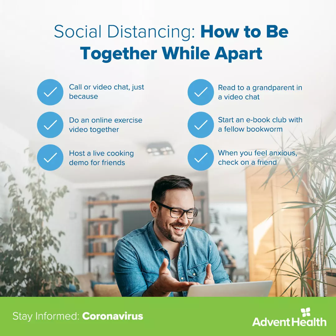 Social Distancing: 6 Ways to Be Together While Apart | AdventHealth